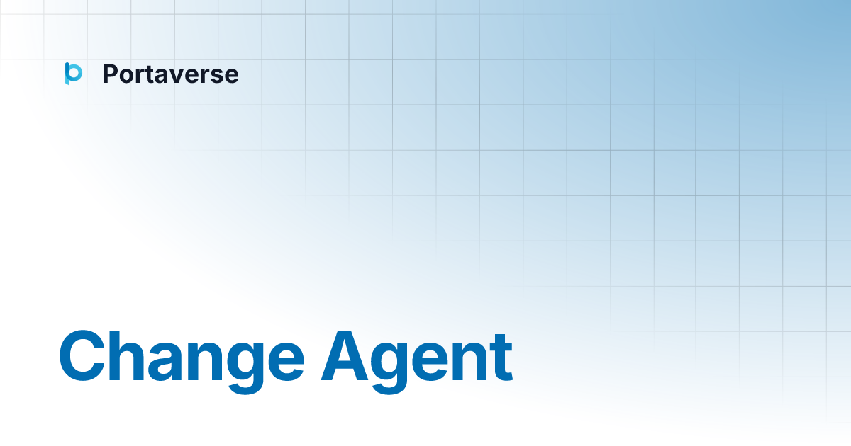 Change Agent | Portaverse