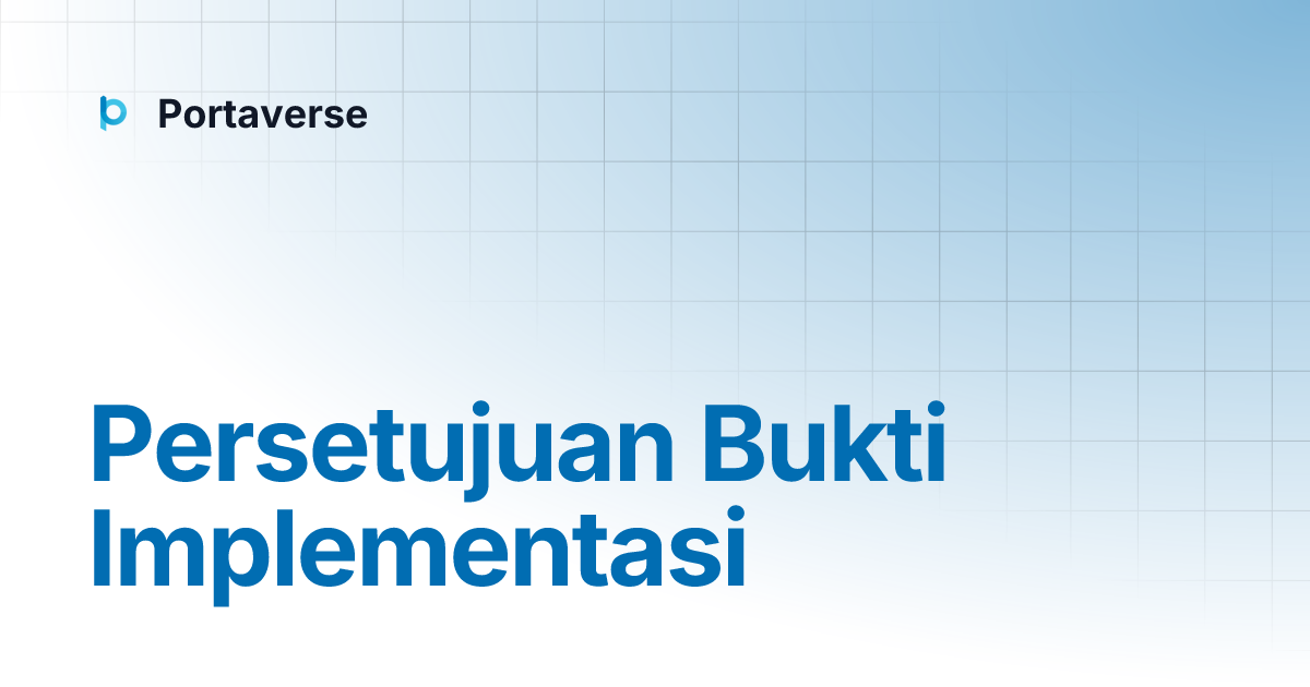 Persetujuan Bukti Implementasi | Portaverse